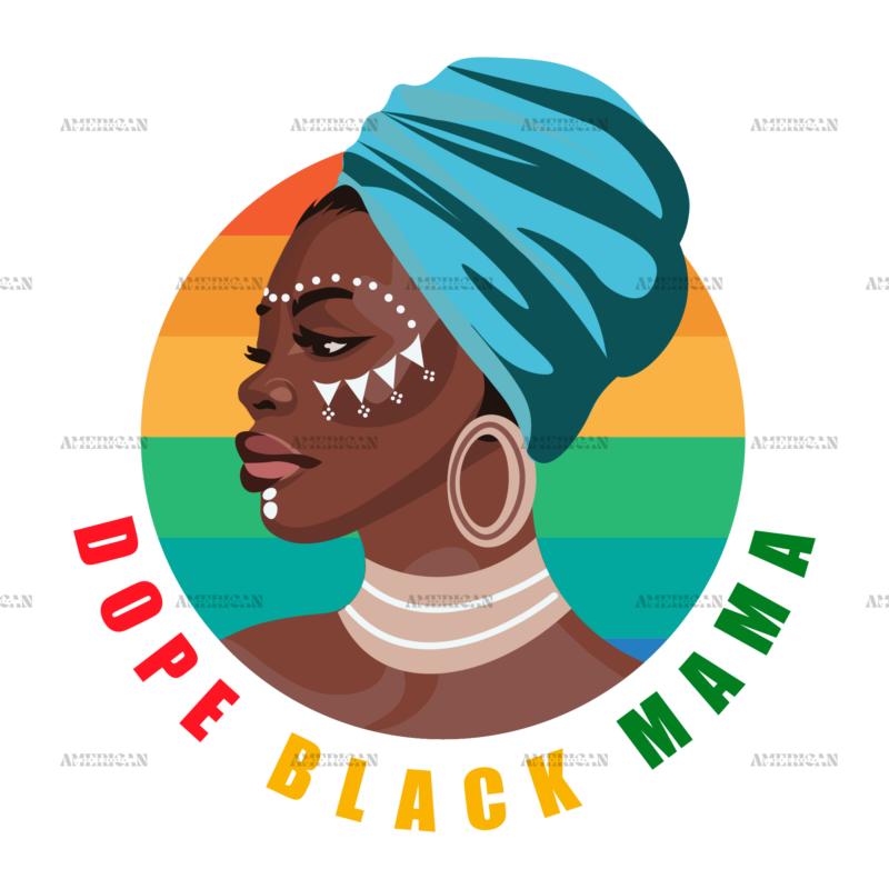 Dope Black Mama DTF Transfer - American HTV Crafts Arlington